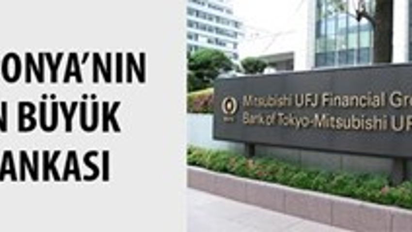 BTMU, bankacılık ruhsatı için BDDK'ya Ağustos ayında başvuracak.